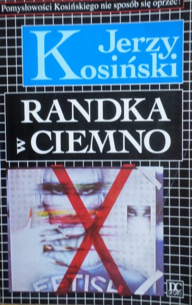Jerzy Kosiński • Randka w ciemno - Zagraniczna - Literatura