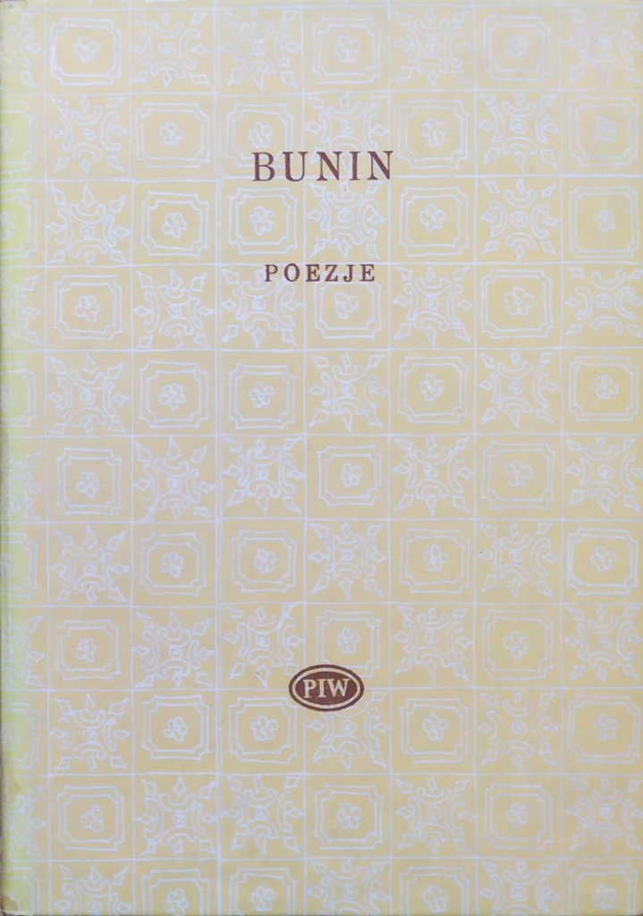 Iwan Bunin Poezje [Biblioteka Poetów]