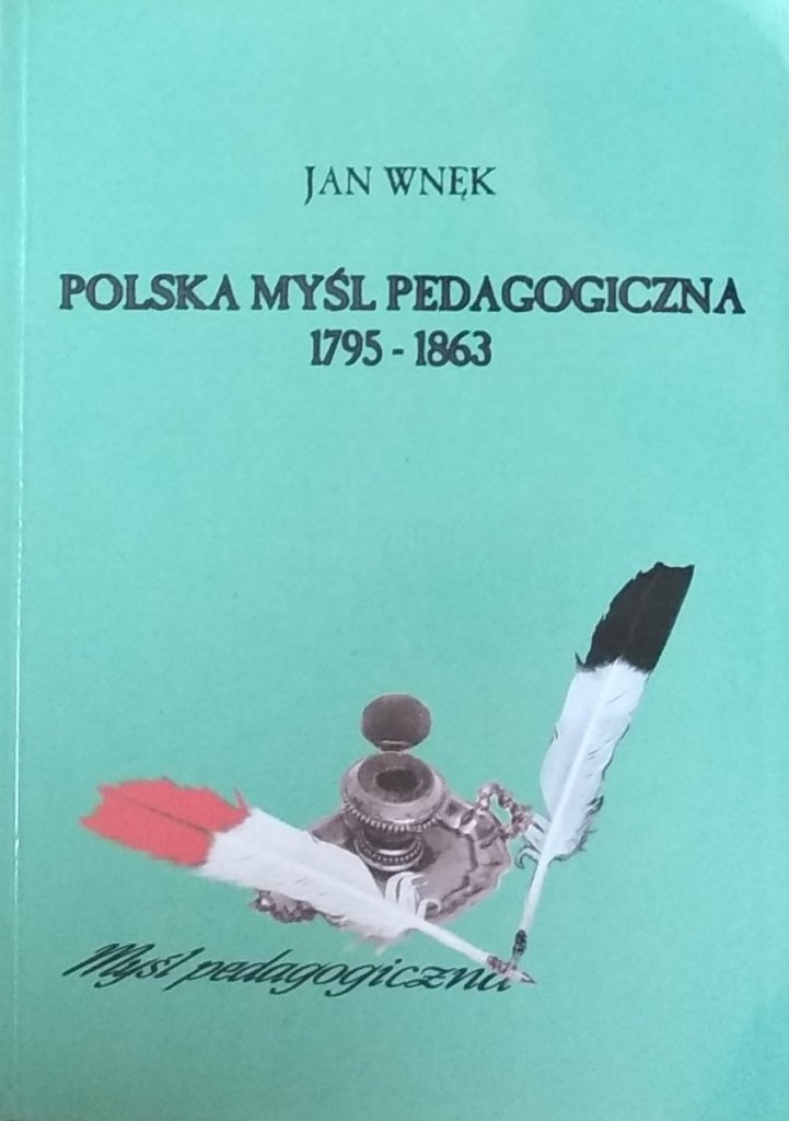 Jan Wnęk Polska myśl pedagogiczna 1795-1863