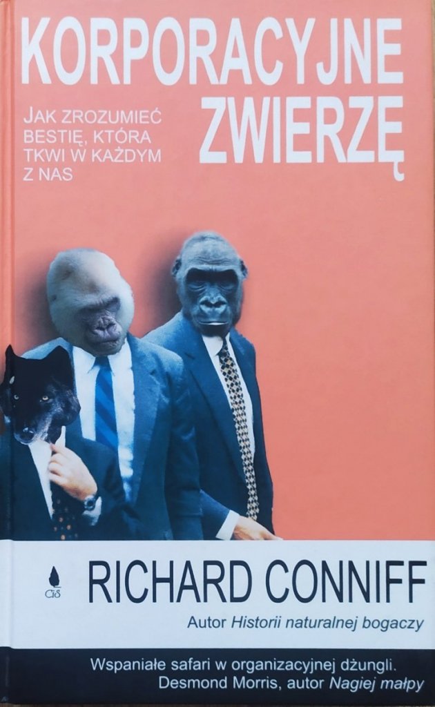 Richard Conniff Korporacyjne zwierzę