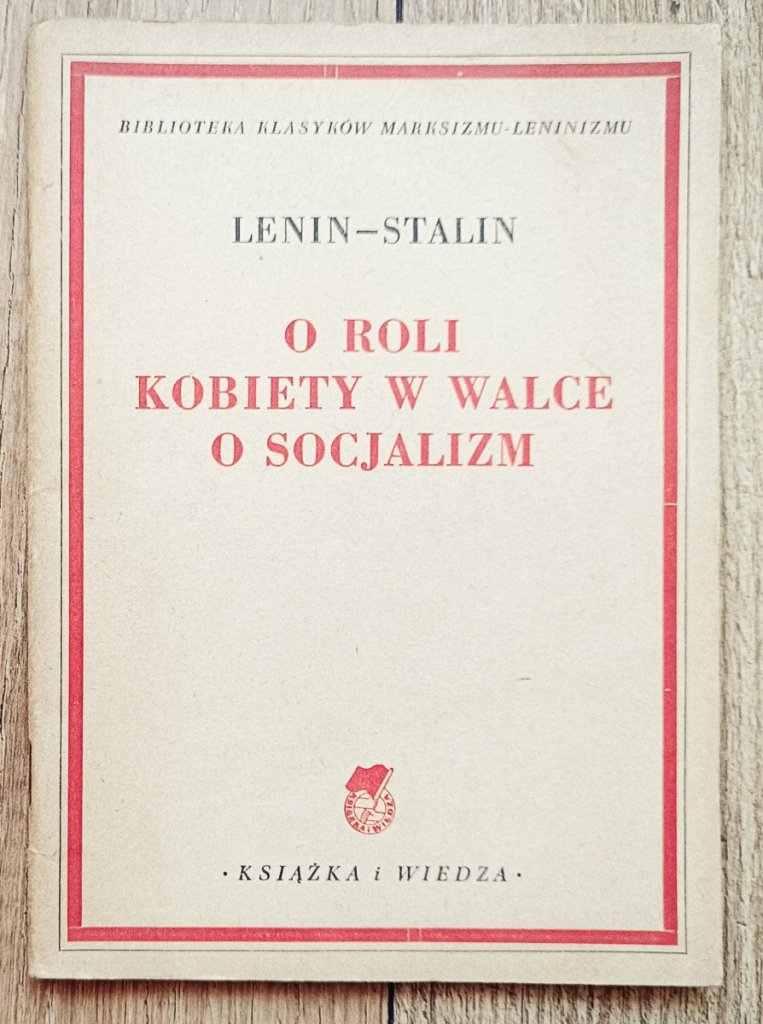 Lenin, Stalin O roli kobiety w walce o socjalizm