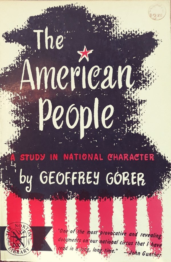 Geoffrey Gorer • The American People: A Study In National Character ...