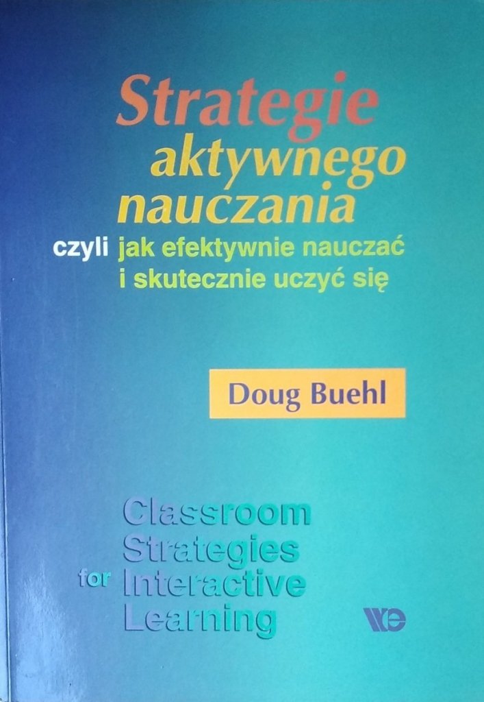 Doug Buehl Strategie aktywnego nauczania czyli jak efektywnie nauczać i ...
