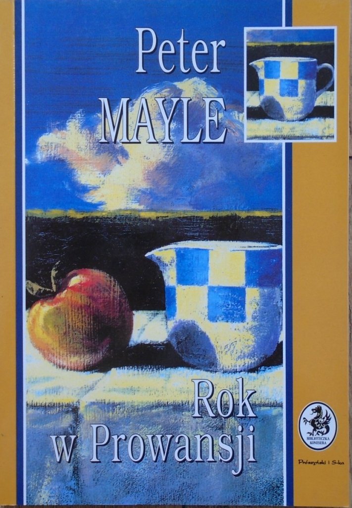 Peter Mayle Rok w Prowansji