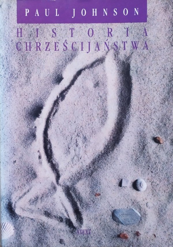 Paul Johnson Historia chrześcijaństwa