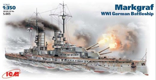 ICM S005 Markgraf WWI German battleship (1:350) - scale 1:350 ...