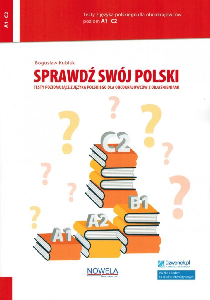 Sprawdź swój polski. Testy poziomujące z języka polskiego dla ...