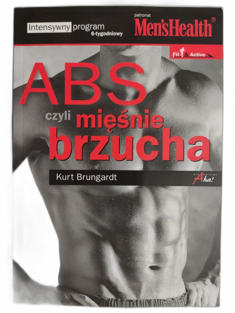 ABS CZYLI MIĘŚNIE BRZUCHA - Kurt Brungardt - SPORT, FORMA FIZYCZNA