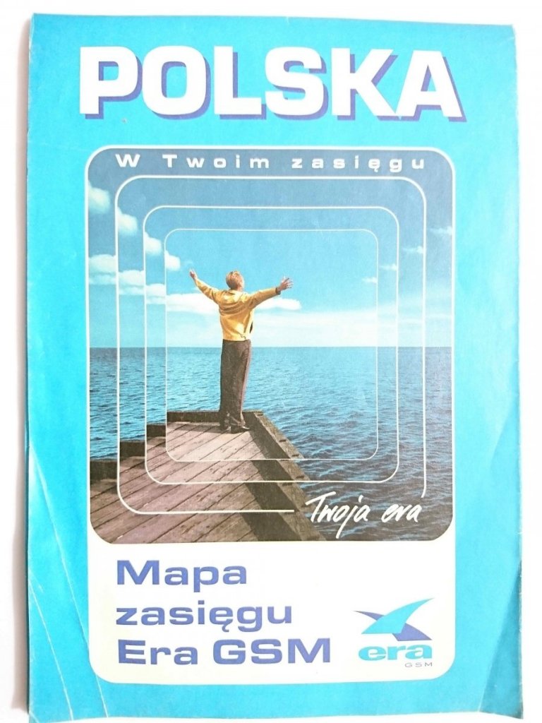 POLSKA W TWOIM ZASIĘGU. MAPA ZASIĘGU ERA GSM - Mapy, atlasy, plany ...